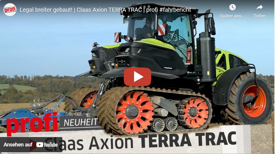 profi Magazin -- Legal breiter gebaut! - Claas Axion TERRA TRAC - profi ...